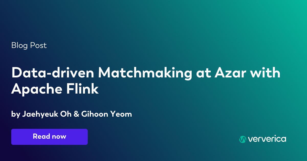 Data-driven Matchmaking at Azar with Apache Flink